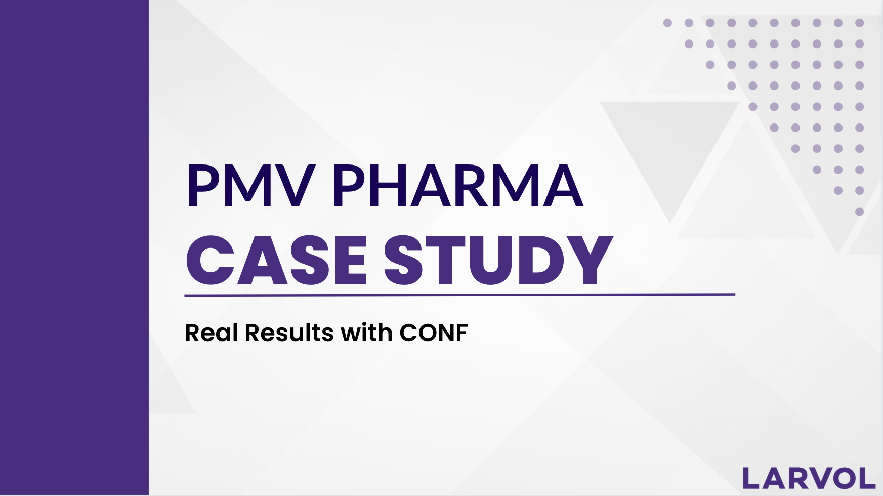 LARVOL Blog | LARVOL's CONF Case Study: An In-depth Q&A with Angela Kaya, Director of ...